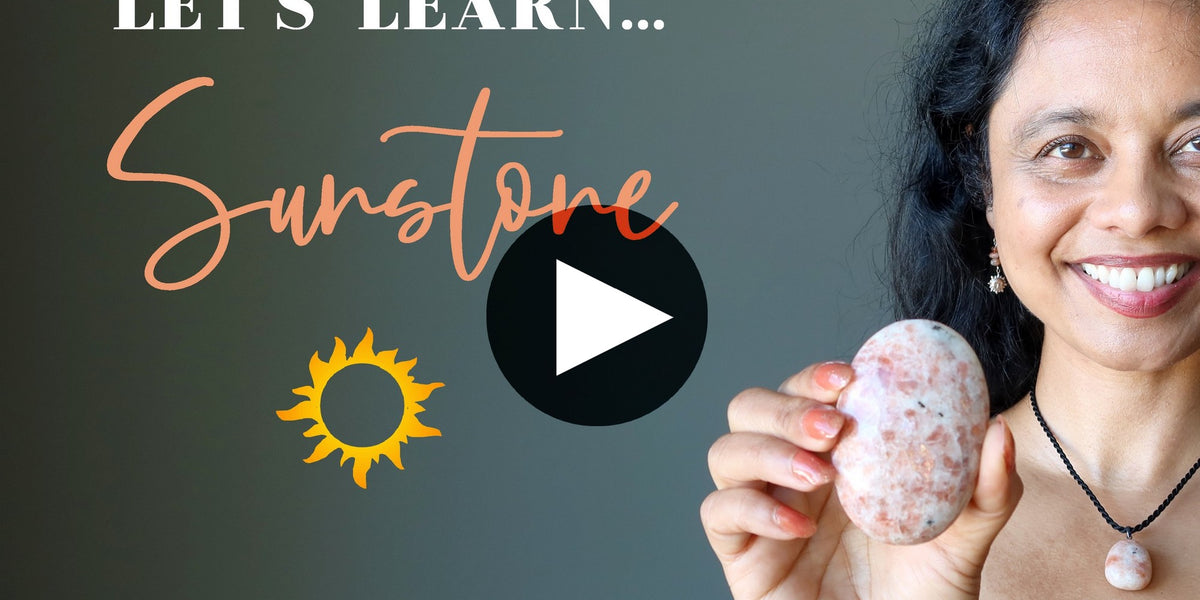 What is Sunstone? Watch the Video and Learn I Satin Crystals